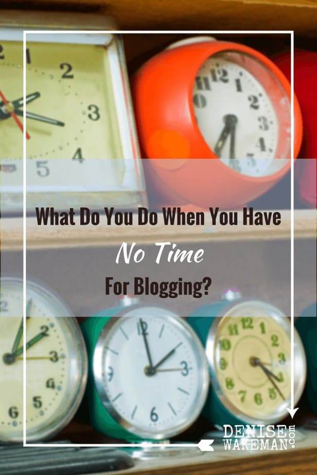 What Do You Do When You Have No Time for Blogging?