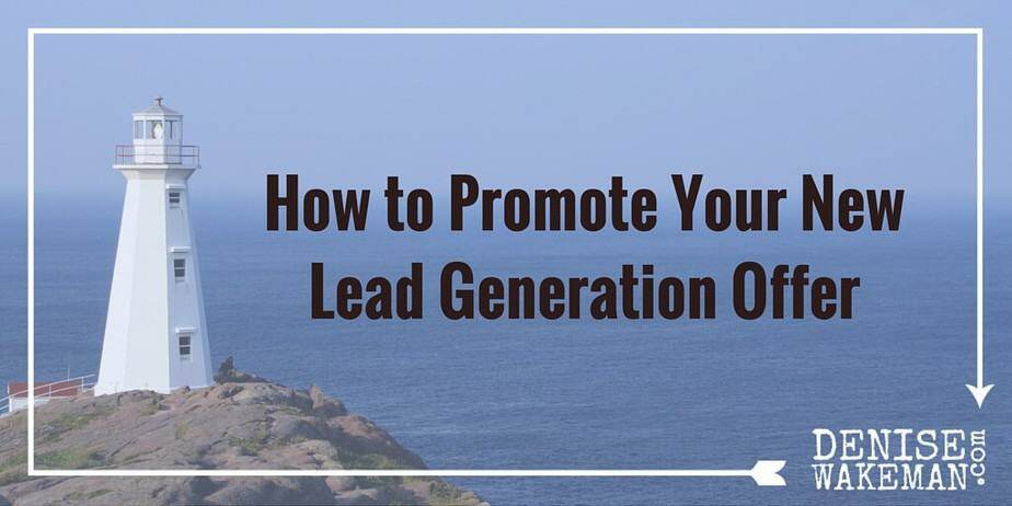 How to Promote Your New Lead Generation Offer