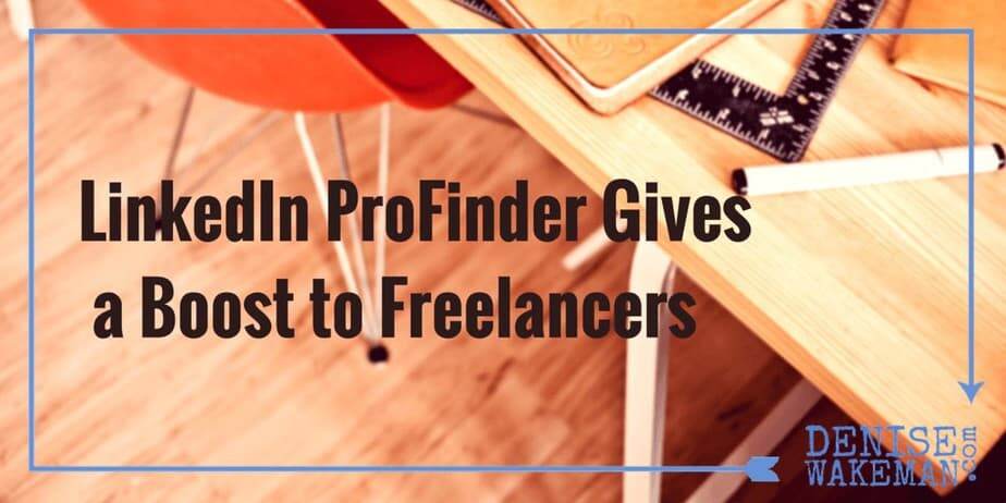 LinkedIn ProFinder Gives a Boost to Freelancers