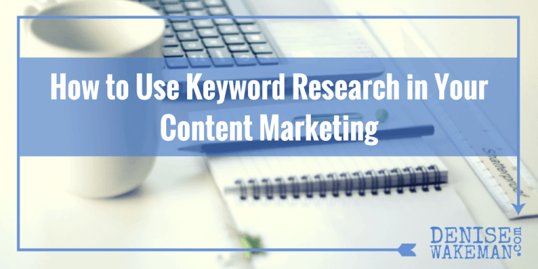 How to Use Keyword Research in Your Content Marketing