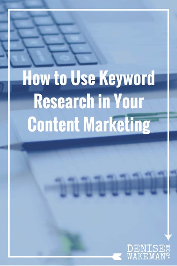 How to Use Keyword Research in Your Content Marketing